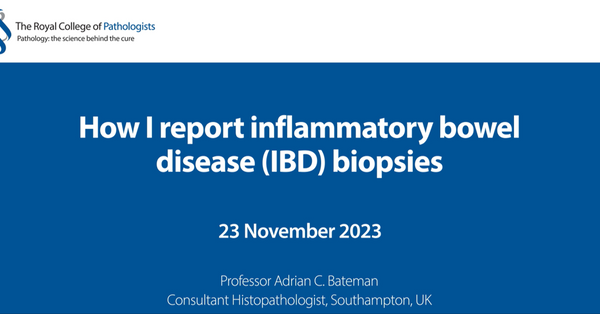 How I report inflammatory bowel disease (IBD) biopsies webinar
